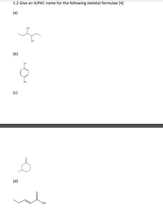 Solved 2.2 Give an IUPAC name for the following skeletal | Chegg.com