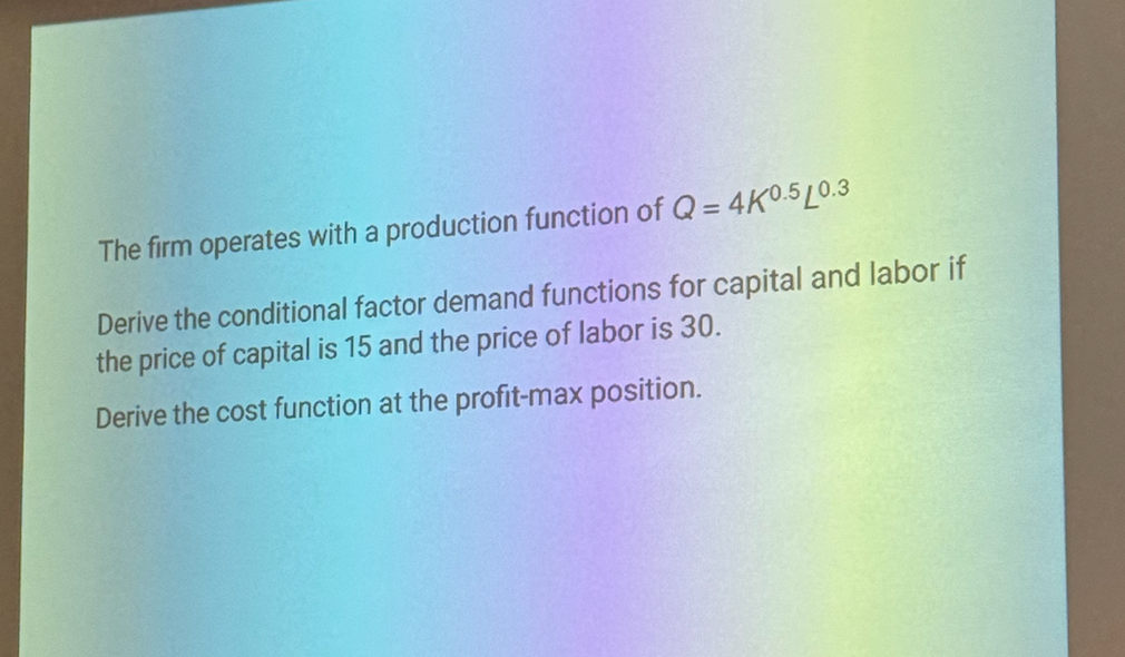 Solved please exlain how to get conditional factor demand in | Chegg.com