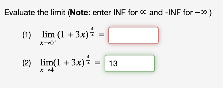 Solved Evaluate the limit (Note: enter INF for ∞ and -INF | Chegg.com