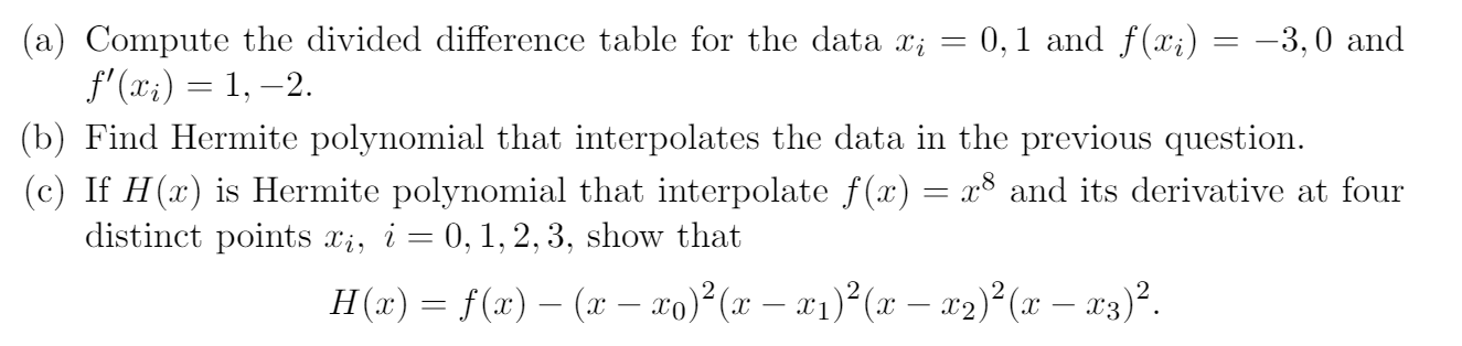 Solved (a) Compute the divided difference table for the data | Chegg.com