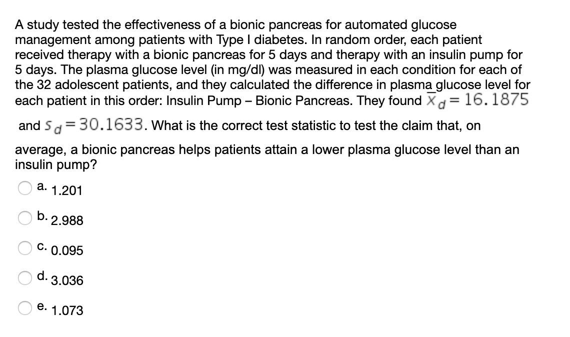 Solved A study tested the effectiveness of a bionic pancreas | Chegg.com