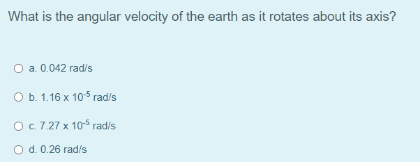 Solved What is the angular velocity of the earth as it | Chegg.com