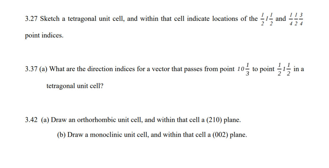 Solved 3.27 Sketch a tetragonal unit cell, and within that | Chegg.com
