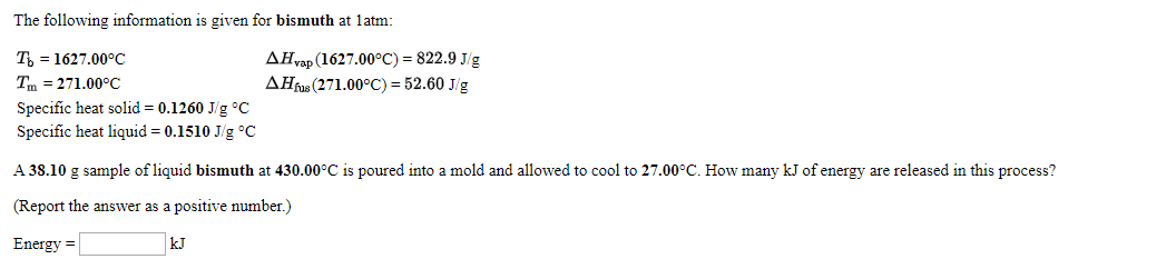 Solved The following information is given for bismuth at 1 | Chegg.com