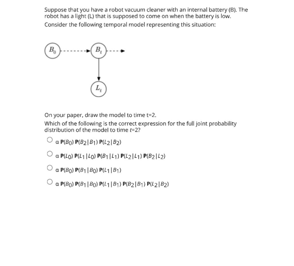 Solved Suppose that you have a robot vacuum cleaner with an | Chegg.com