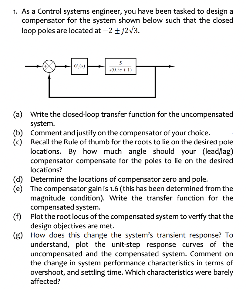 1. As a Control systems engineer, you have been | Chegg.com