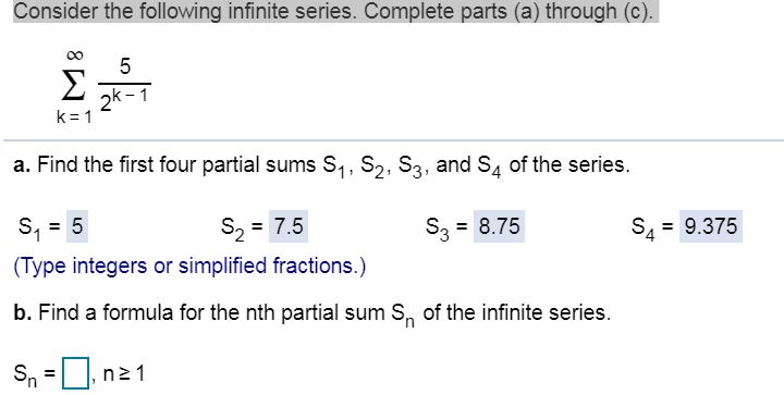 Solved Consider the following infinite series. Complete | Chegg.com
