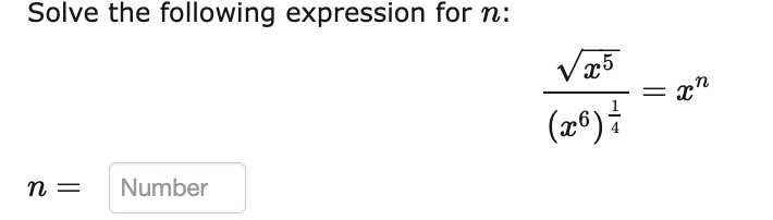 Solved Solve the following expression for n : (x6)41x5=xn n= | Chegg.com