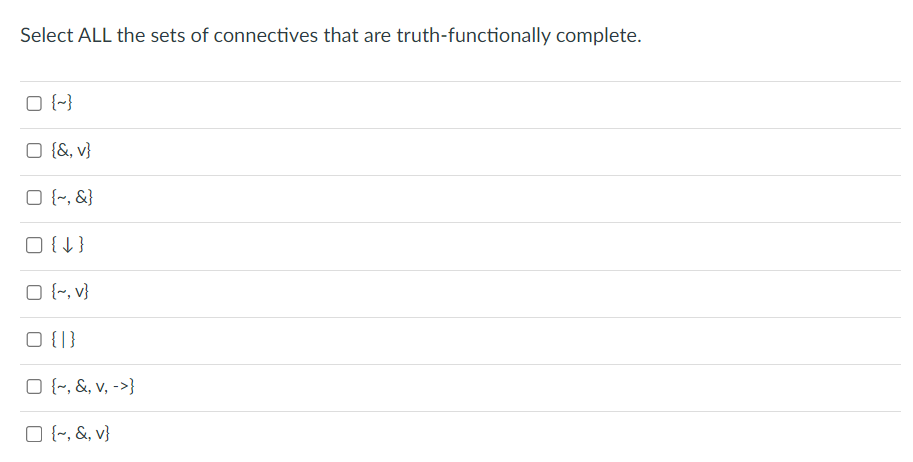 Select ALL the sets of connectives that are | Chegg.com