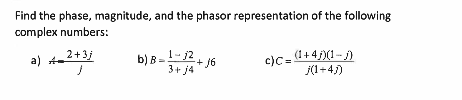 Solved Find the phase, magnitude, and the phasor | Chegg.com