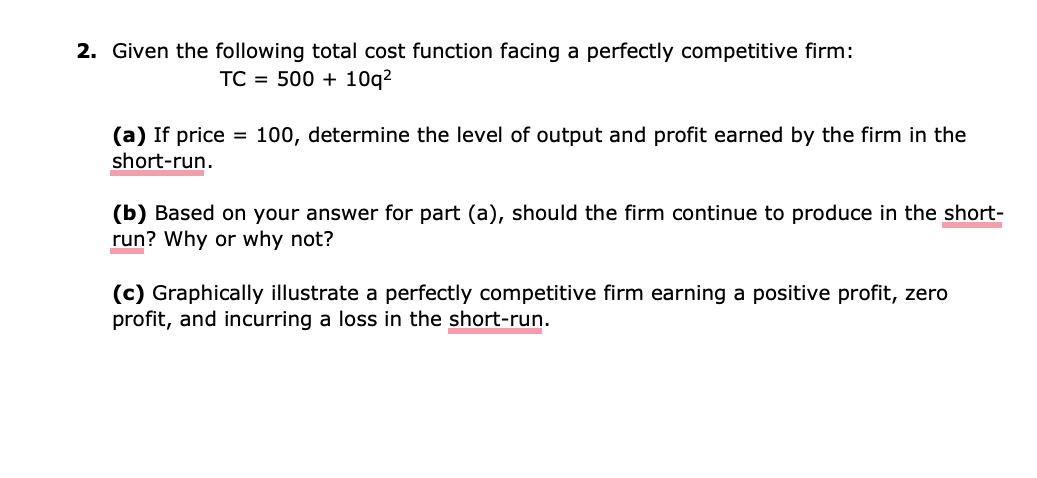 Solved 2. Given the following total cost function facing a | Chegg.com