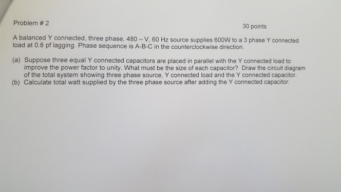 Solved Problem # 2 30 points A balanced Y connected, three | Chegg.com