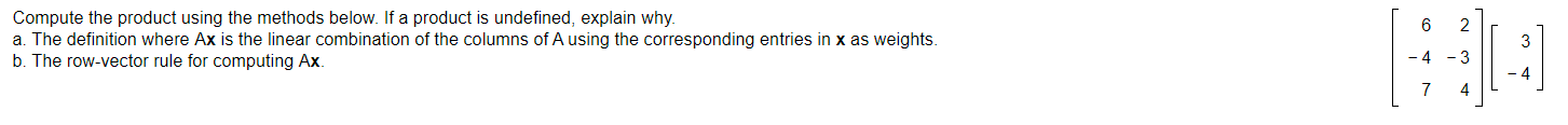 Solved Compute the product using (a) the definition where Ax | Chegg.com