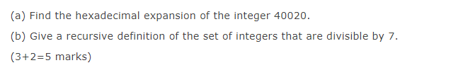 Solved (a) Find the hexadecimal expansion of the integer | Chegg.com