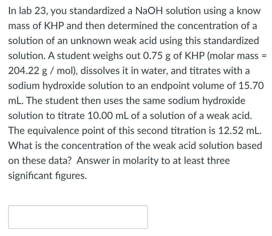 Solved In lab 23, you standardized a NaOH solution using a | Chegg.com