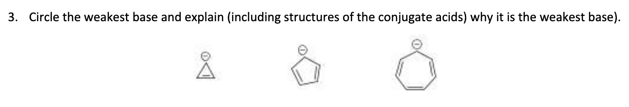 Solved Circle the weakest base and explain (including | Chegg.com