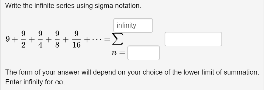 Solved Write the infinite series using sigma notation. | Chegg.com