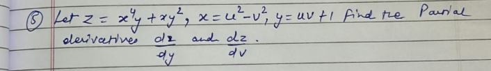 Solved Let z=x4y+xy2,x=u2-v2,y=uv+1 ﻿find the | Chegg.com