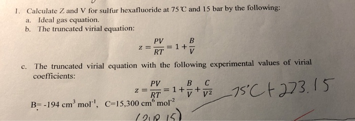 Solved Calculate Z and V for sulfur hexafluoride at 75 ? and | Chegg.com