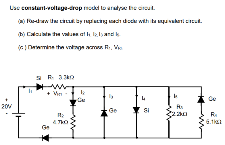 Solved Use constant-voltage-drop model to analyse the | Chegg.com