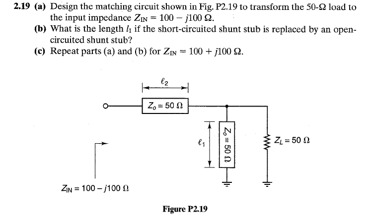 Solved 219 (a) Design the matching circuit shown in Fig. | Chegg.com