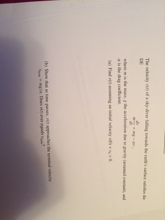Solved The velocity v(t) of a sky-diver falling towards the | Chegg.com
