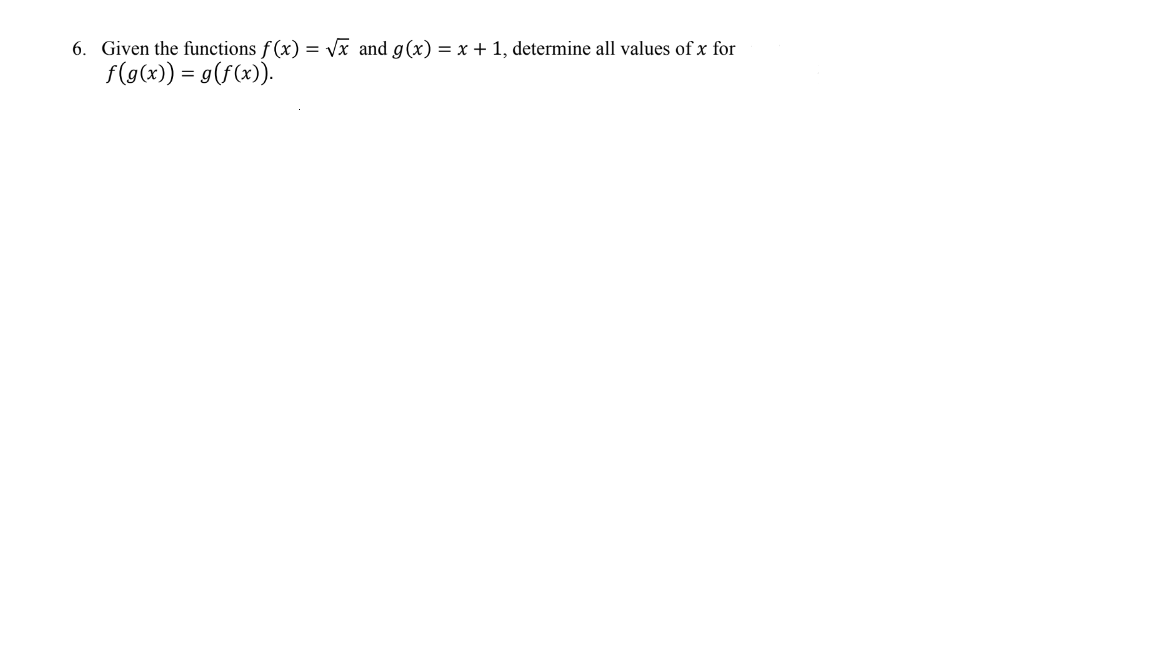 Solved 6 Given The Functions F X X And G X X 1 Determine