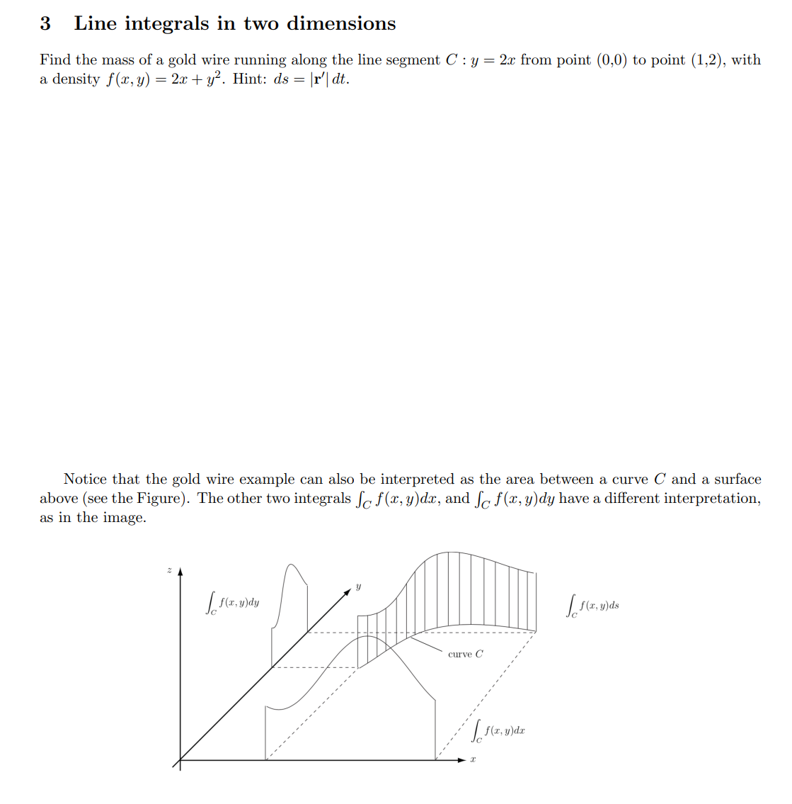Solved 3 Line integrals in two dimensions Find the mass of a | Chegg.com