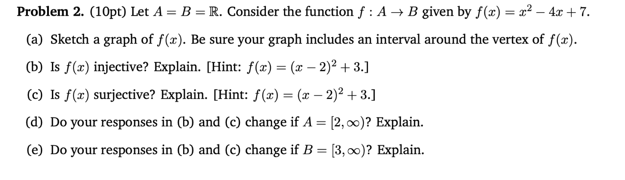 Solved Problem 2. (10pt) Let A=B=R. Consider the function | Chegg.com