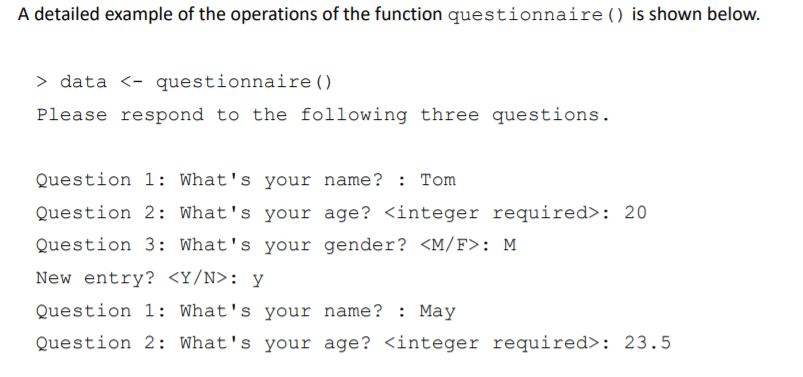 1. Write a function named questionnaire () and ask | Chegg.com