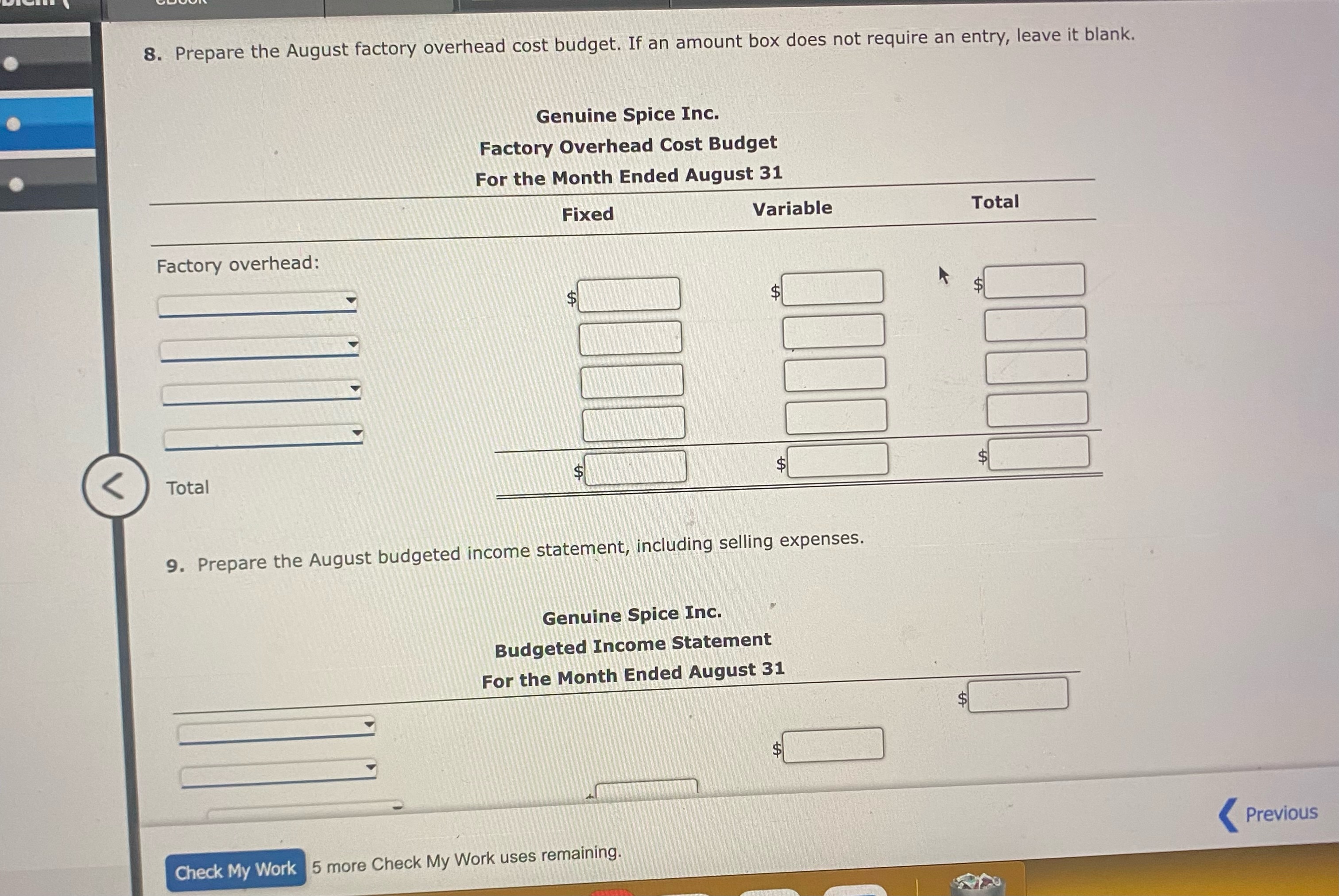 Solved 8. Prepare the August factory overhead cost budget. | Chegg.com