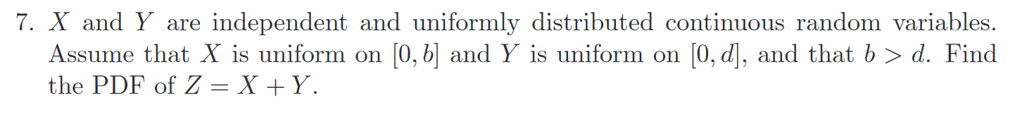 Solved 7. X and Y are independent and uniformly distributed | Chegg.com
