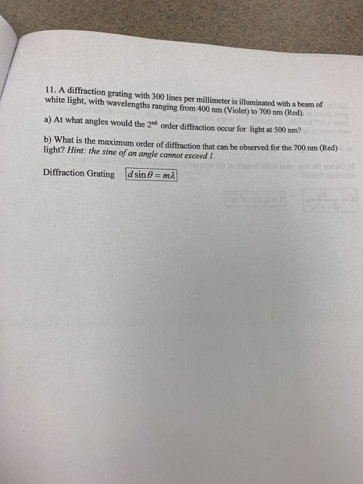 Solved 11. A diffraction grating with 300 lines per | Chegg.com