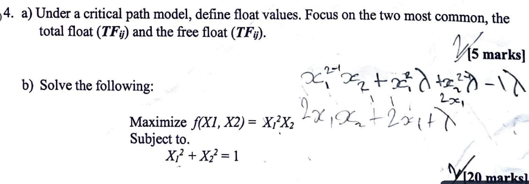 Solved a) Under a critical path model, define float values. | Chegg.com