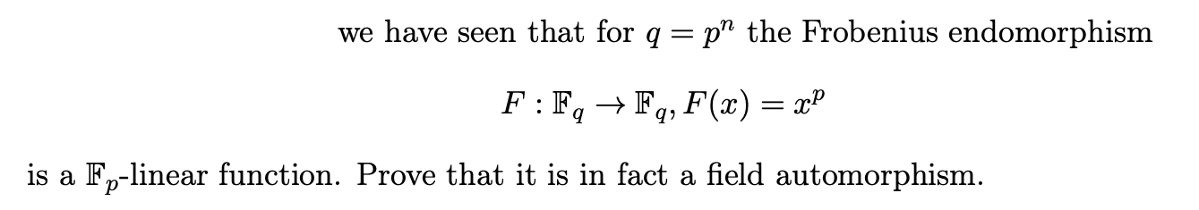 Solved we have seen that for q=pn the Frobenius endomorphism | Chegg.com