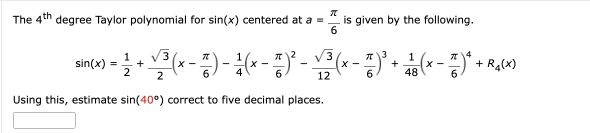 Solved The 4th ﻿degree Taylor polynomial for sin(x) | Chegg.com