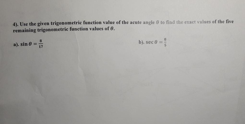Solved 4). Use the given trigonometric function value of the | Chegg.com
