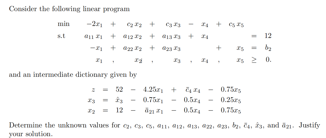 Solved Consider the following linear program min -2x1 + C2 X | Chegg.com