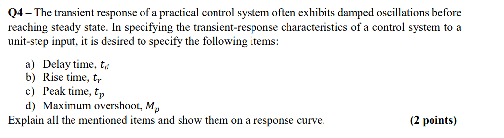 Solved The transient response of a practical control system | Chegg.com