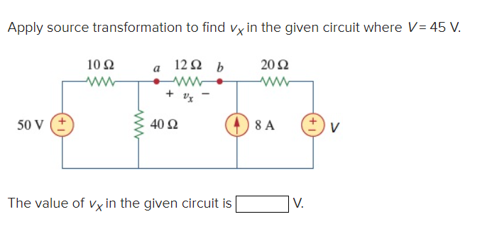 Solved Apply source transformation to find vx in the given | Chegg.com