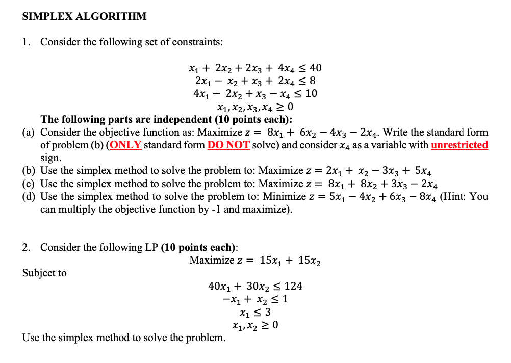 Solved SIMPLEX ALGORITHM 1. Consider the following set of | Chegg.com