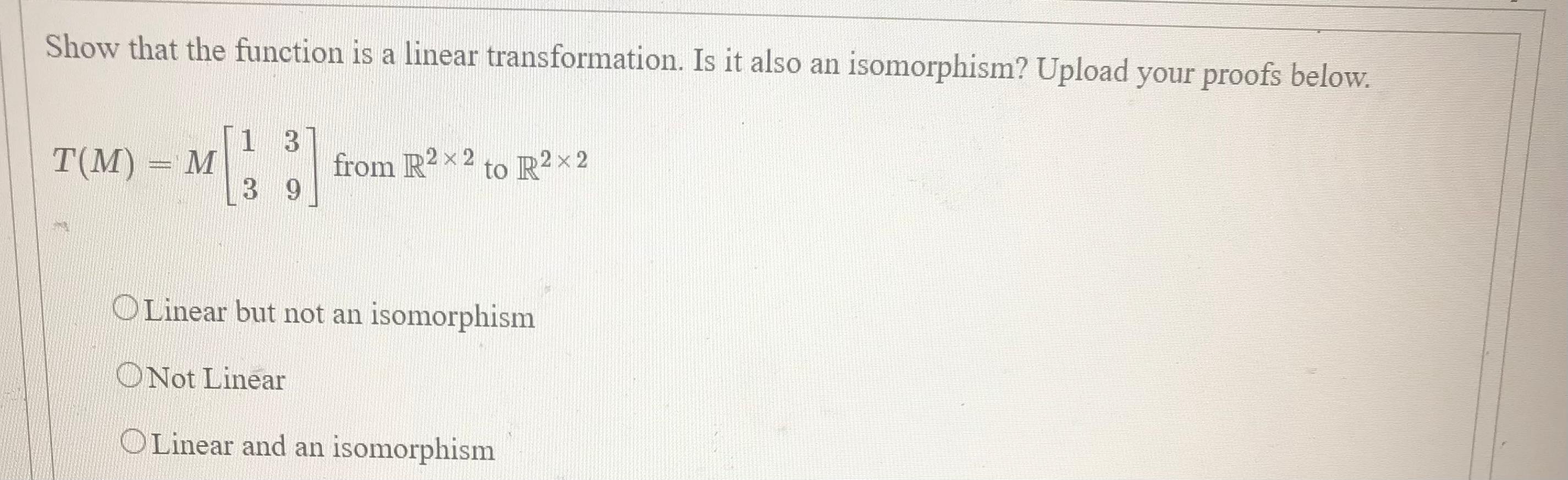 Solved Show that the function is a linear transformation. Is | Chegg.com