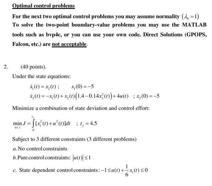 Solved Optimal Control Problems For The Next Two Optimal