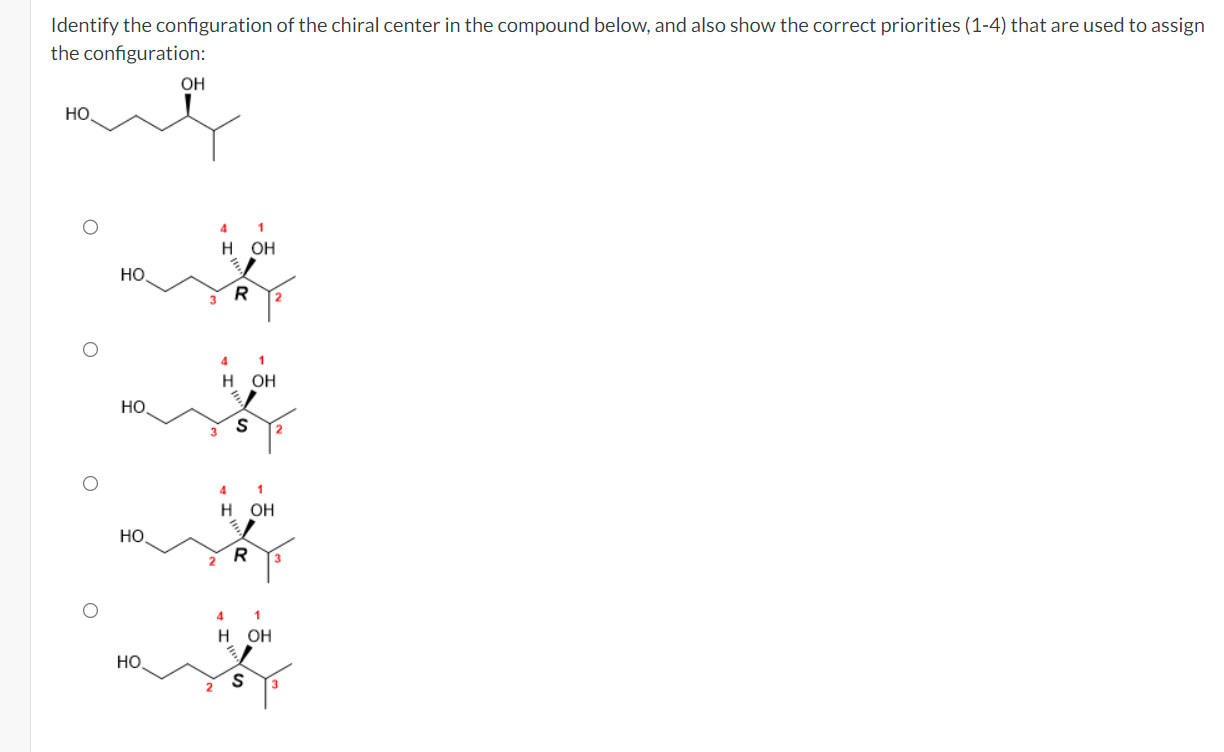 Solved Identify the configuration of the chiral center in | Chegg.com