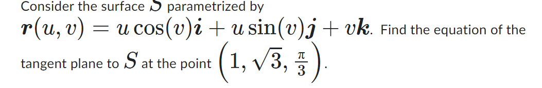 Solved Consider the surface S parametrized by | Chegg.com