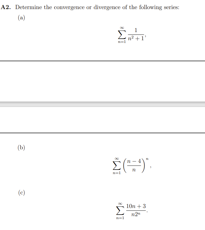 Solved A2. ﻿Determine the convergence or ﻿divergence of ﻿the | Chegg.com