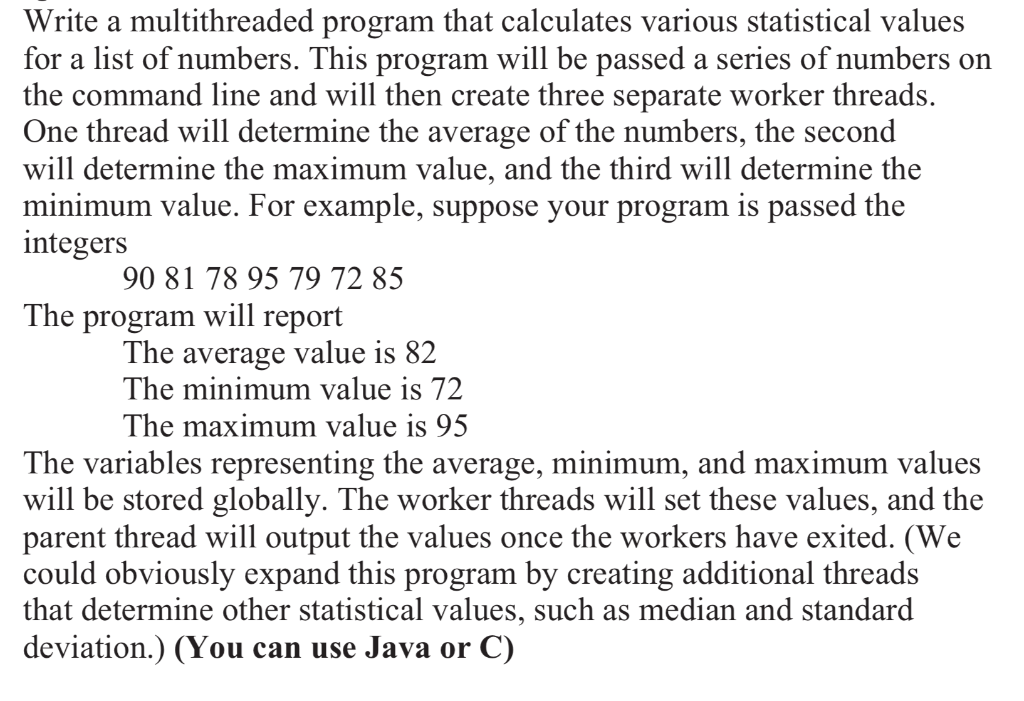 Solved Write a multithreaded program that calculates various | Chegg.com Solved Write a multithreaded program that calculates various | Chegg.com