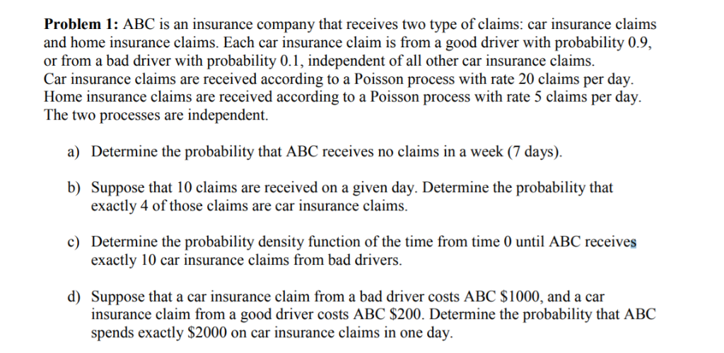 Solved Problem 1: ABC is an insurance company that receives | Chegg.com