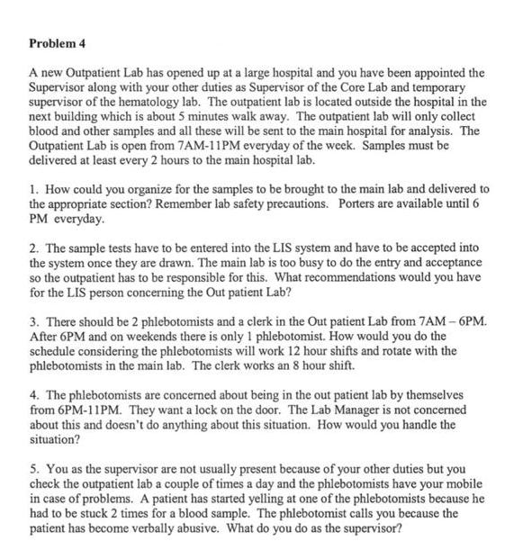 Solved Problem 4 A new Outpatient Lab has opened up at a | Chegg.com