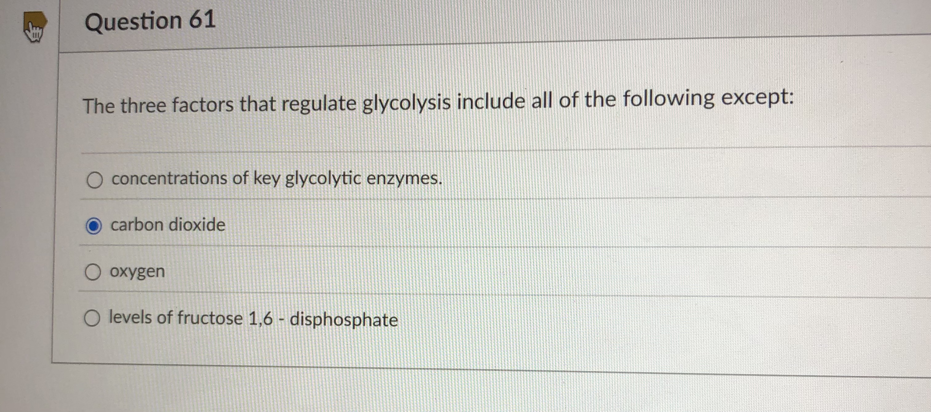 Solved Question 61The three factors that regulate glycolysis | Chegg.com